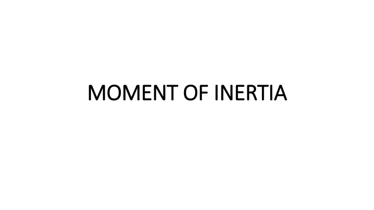 Moment of Inertia: Formulas, Examples & Calculations