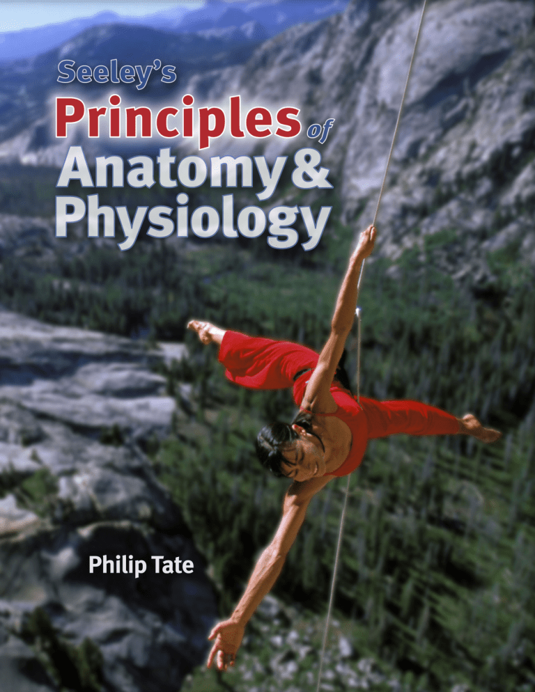 Seeley's Anatomy & Physiology: Principles of the Human Body