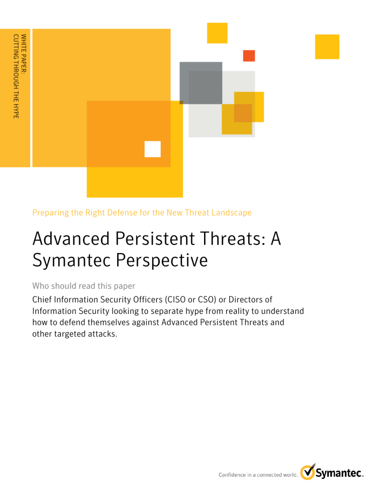 Advanced Persistent Threats: A Symantec Perspective