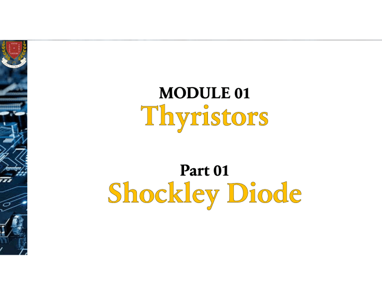 Thyristors: Shockley Diode - Module 01