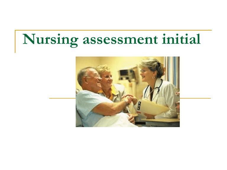 Nursing Assessment: Initial Steps & Data Collection