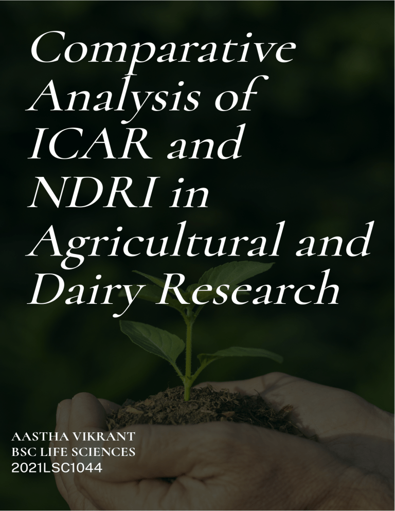 ICAR vs NDRI: Agricultural & Dairy Research Analysis