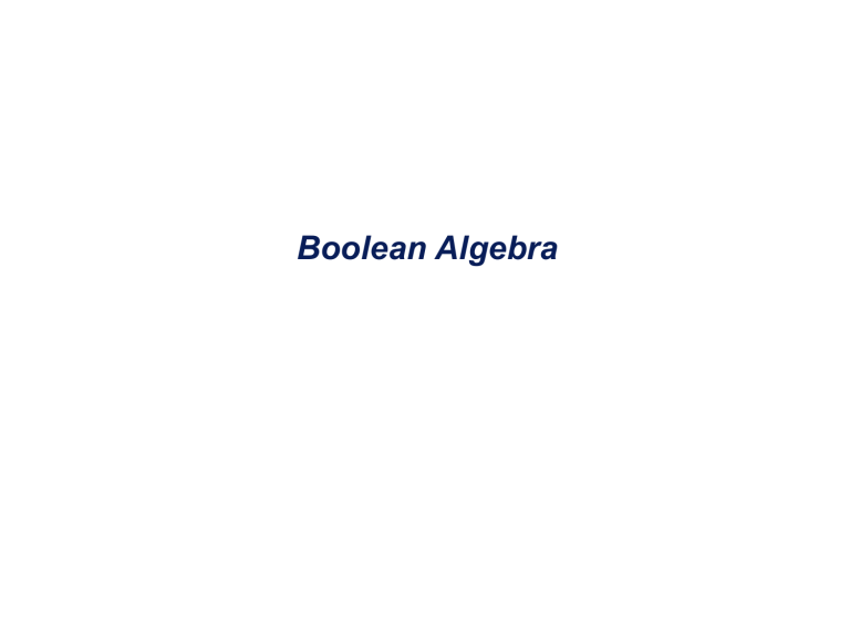 Boolean Algebra: Digital Logic Design Fundamentals