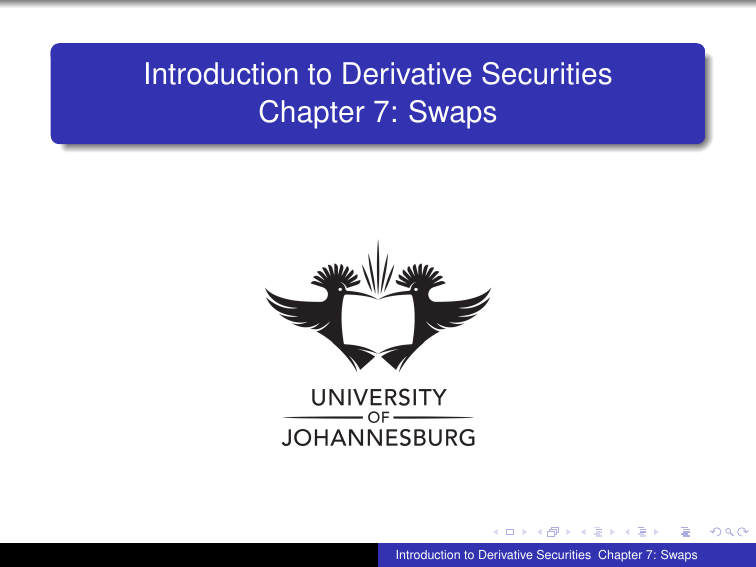 Swaps: Introduction to Derivative Securities
