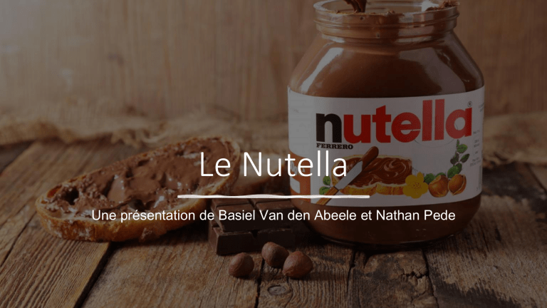 Nutella: Production, Controverses & Impact