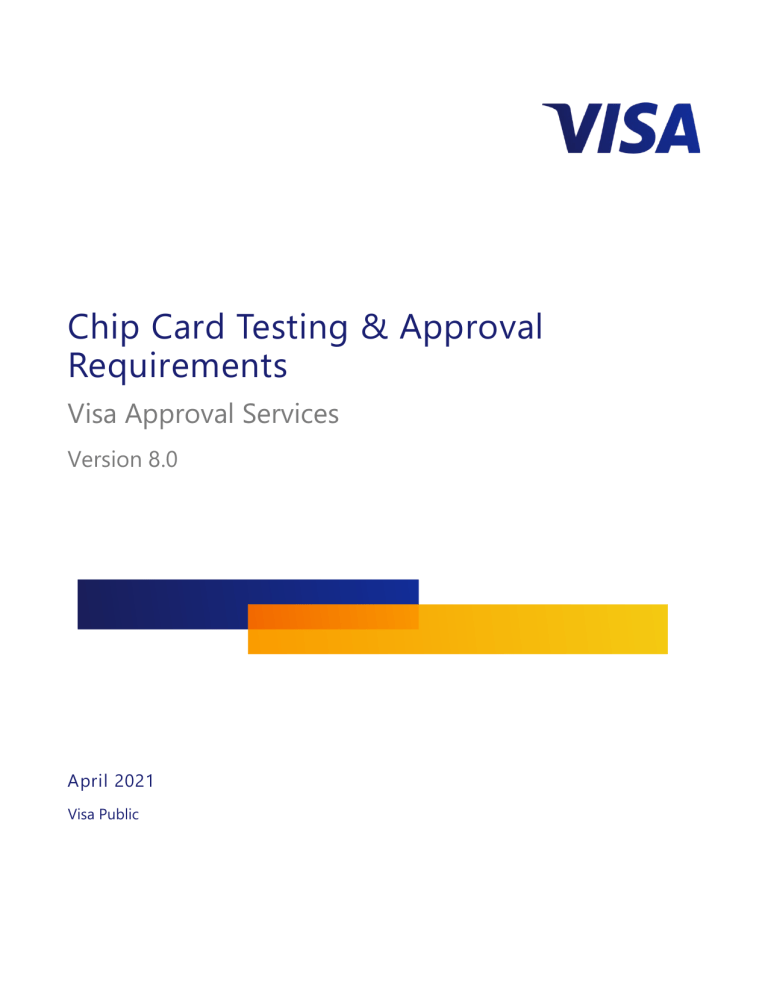 Visa Chip Card Testing & Approval Requirements (April 2021)