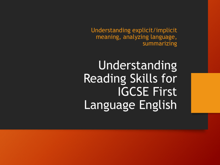 IGCSE English Reading Skills: Explicit, Implicit, Summary