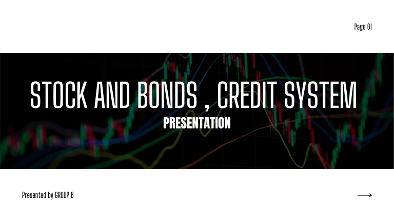 Stocks, Bonds & Credit System: Presentation Overview