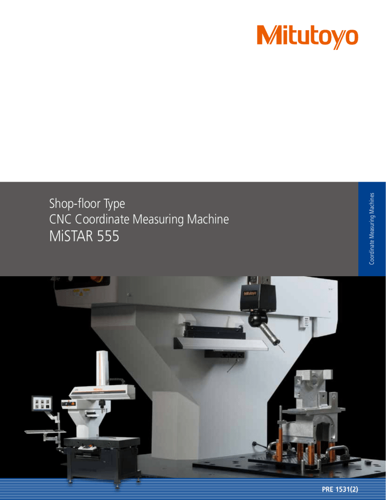 Mitutoyo MiSTAR 555 CMM Brochure: Shop-Floor Measurement