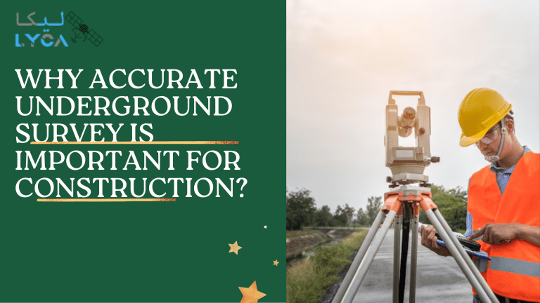 Underground Survey Importance for Construction in Dubai