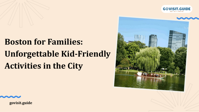 Boston Family Activities: Kid-Friendly Guide & Things to Do