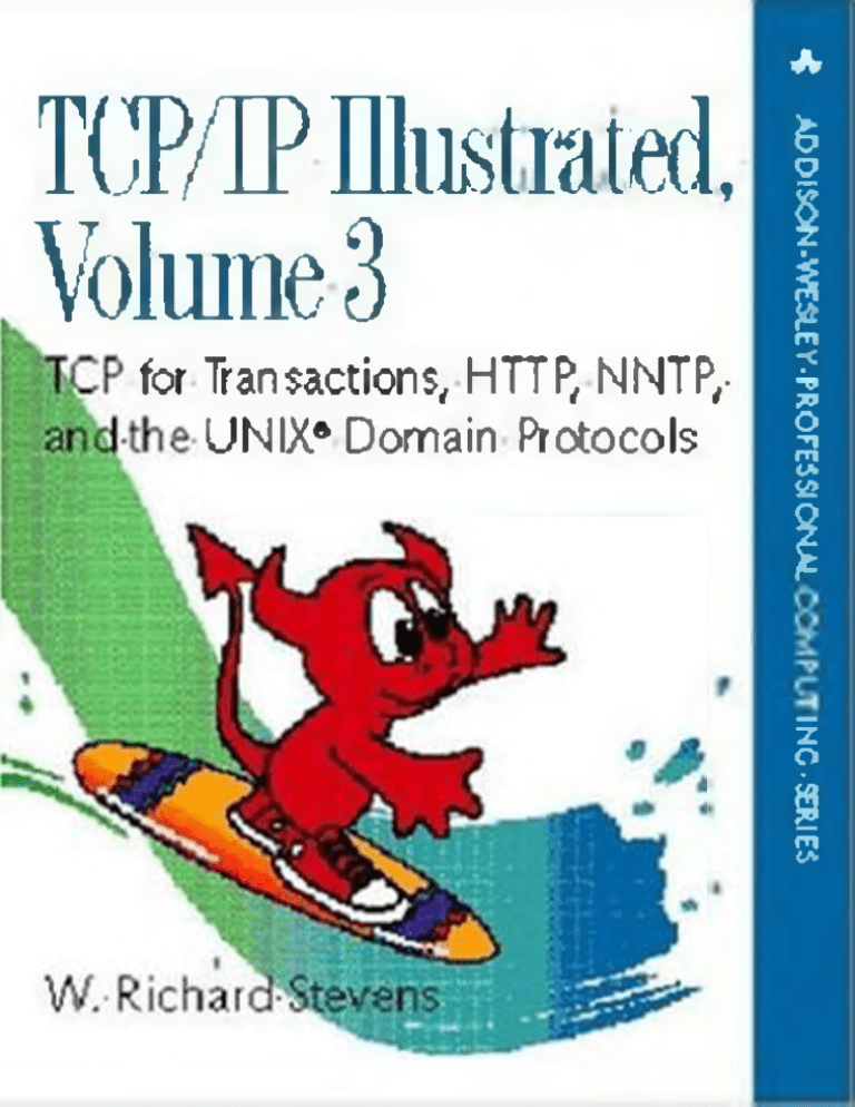 TCP/IP Illustrated, Vol. 3: Transactions, HTTP, NNTP, UNIX
