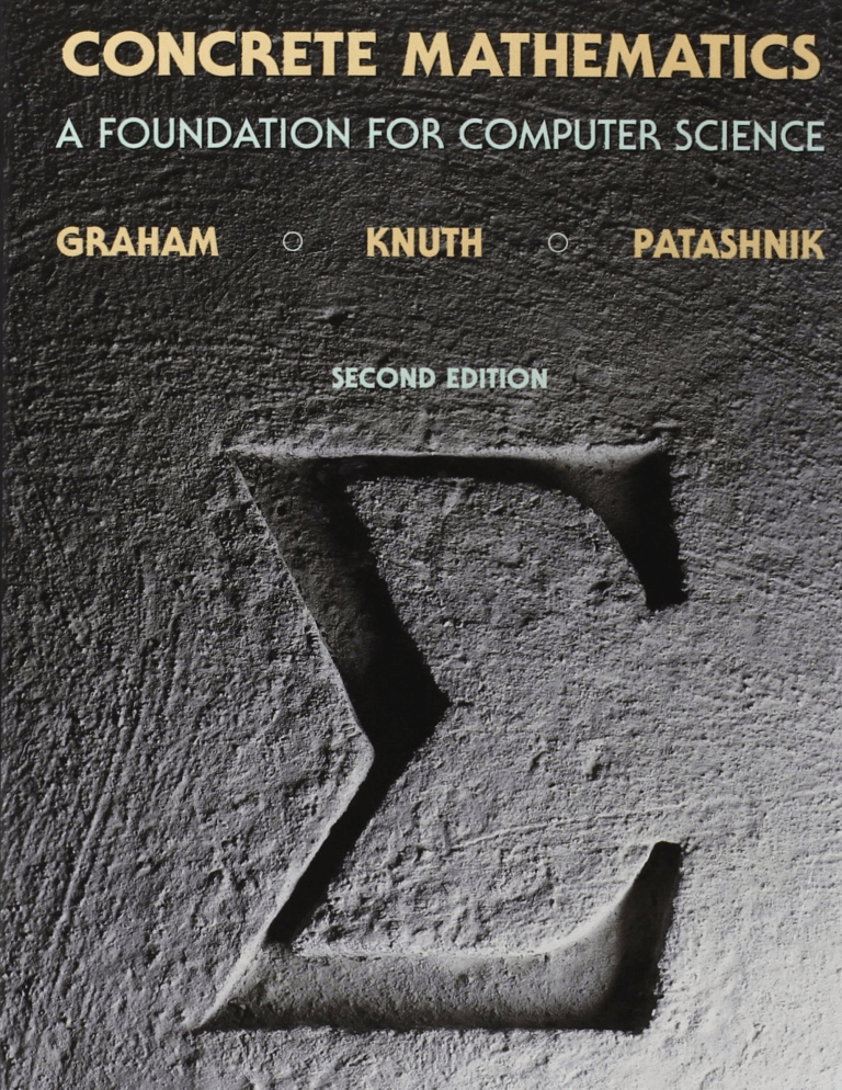 Concrete Mathematics: Computer Science Foundation