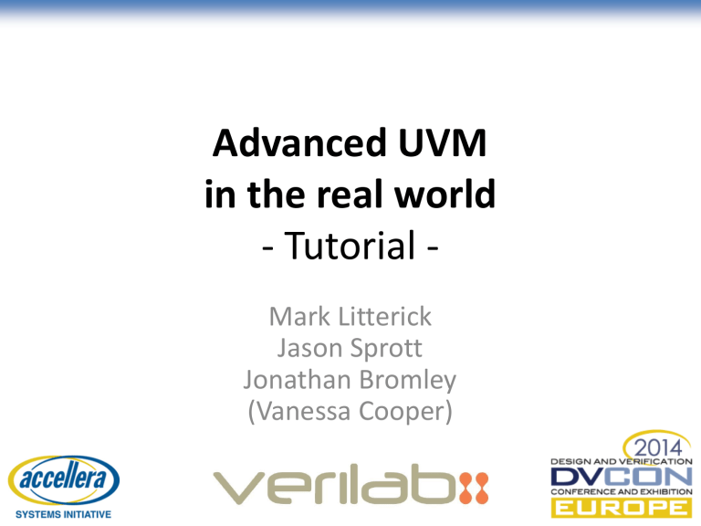 Advanced UVM in the Real World: Tutorial