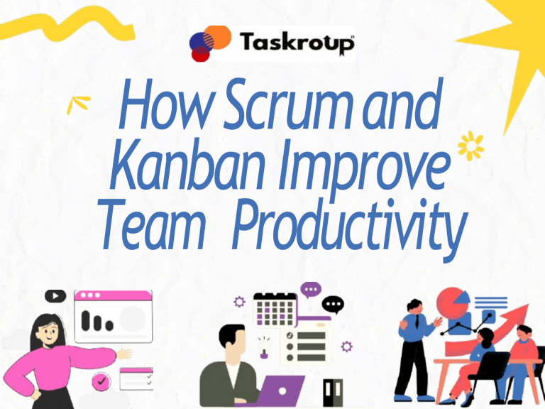 Scrum & Kanban: Boost Team Productivity | Taskroup