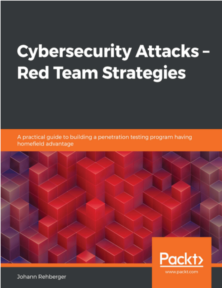 Cybersecurity Red Team Strategies: A Practical Guide