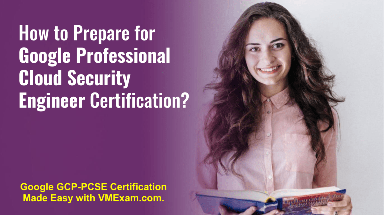 GCP-PCSE Certification Study Guide | VMExam.com