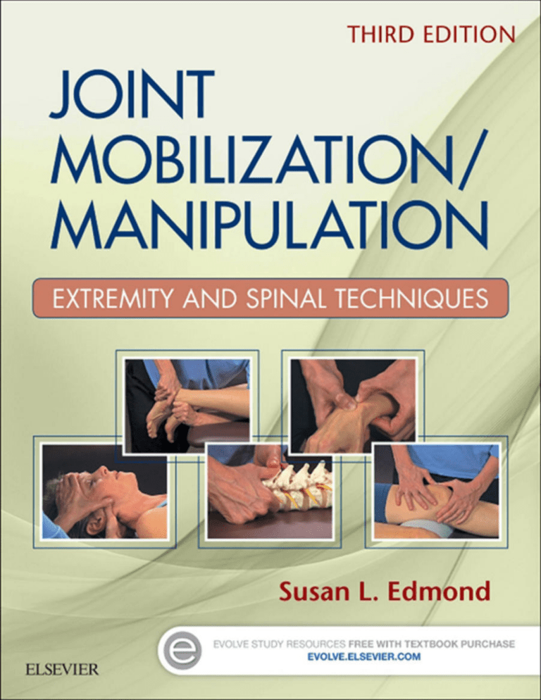 Joint Mobilization/Manipulation: Extremity & Spinal Techniques