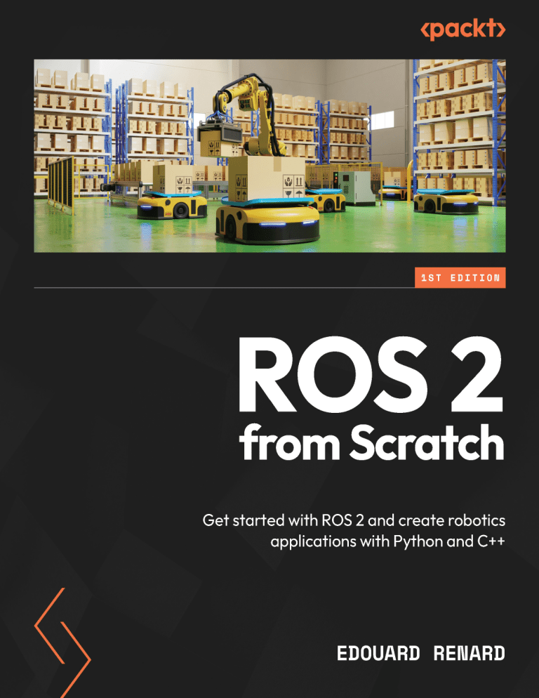 ROS 2 Robotics with Python and C++: A Beginner's Guide