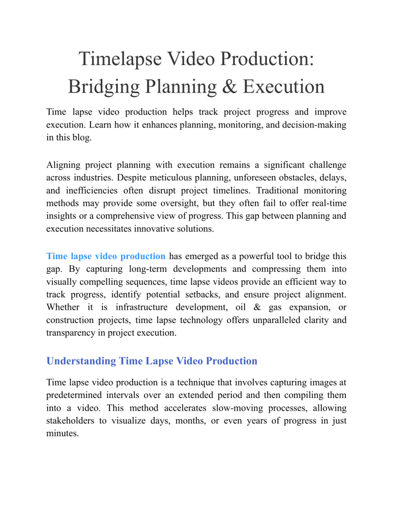 Time-Lapse Video: Bridging Planning & Execution