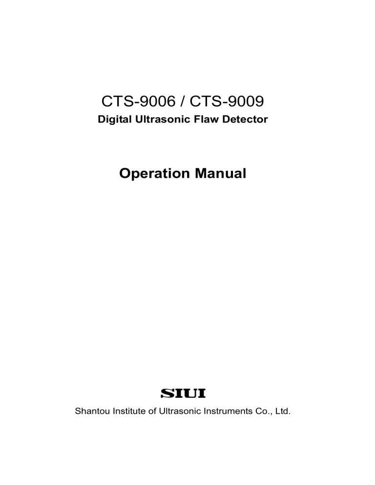 CTS-9006/9009 Ultrasonic Flaw Detector Operation Manual