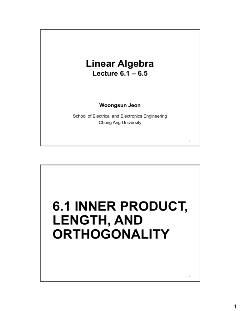 Linear Algebra: Inner Product, Length, Orthogonality, Sets