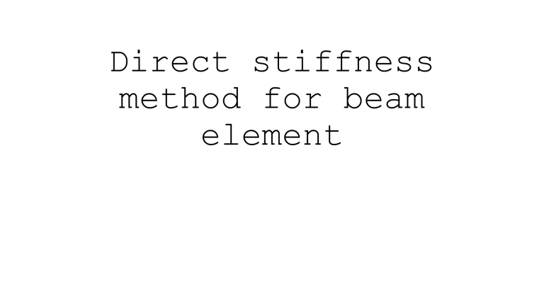 Direct Stiffness Method for Beam Elements