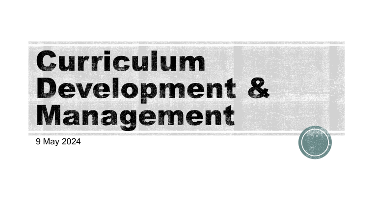 Curriculum Development & Management: A Presentation