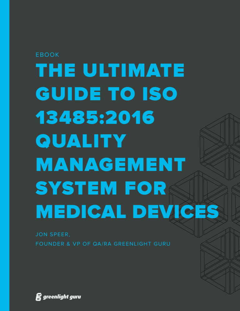 ISO 13485:2016 Quality Management System Guide for Medical Devices