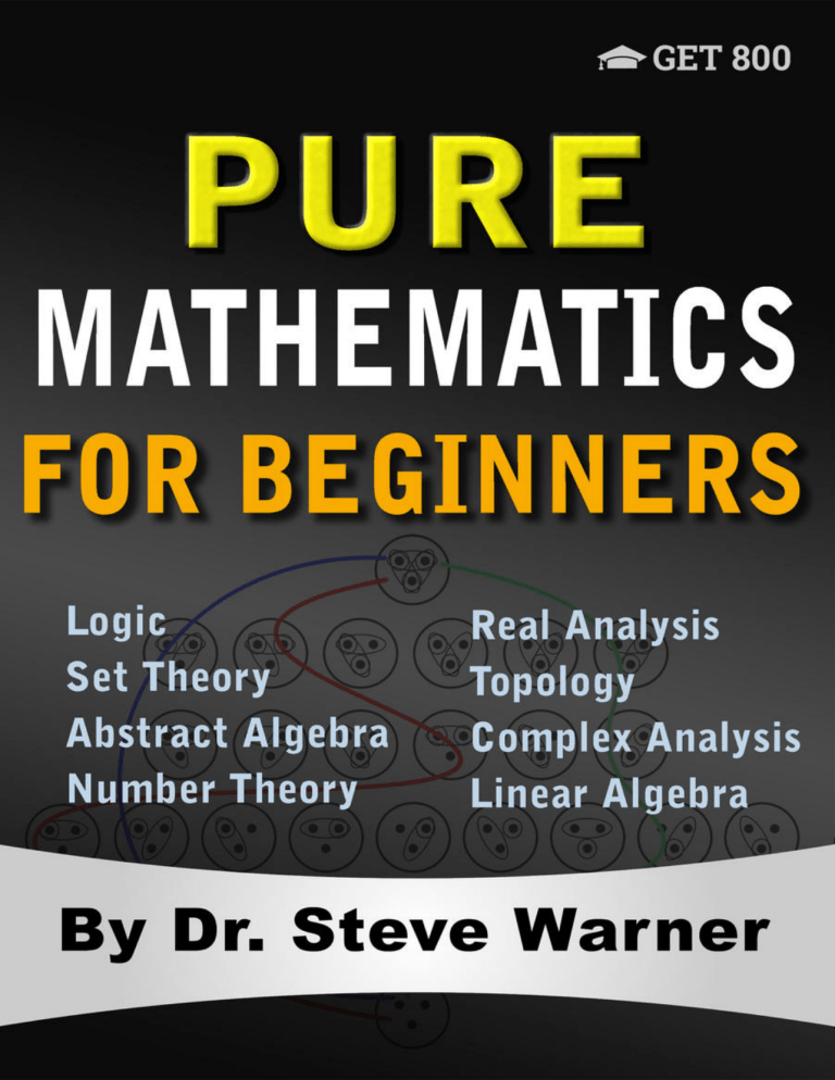 Pure Mathematics for Beginners: A Rigorous Introduction