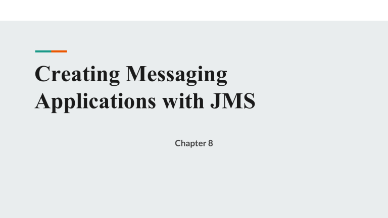 JMS Messaging Applications: Queues, Topics, and MDBs