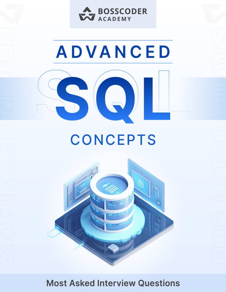 Advanced SQL Concepts: Interview Questions & Answers