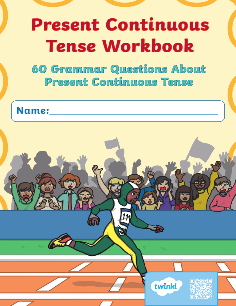 Present Continuous Tense Workbook: Grammar Exercises