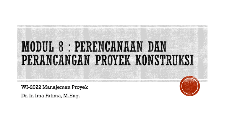 Presentasi Perencanaan & Perancangan Proyek Konstruksi
