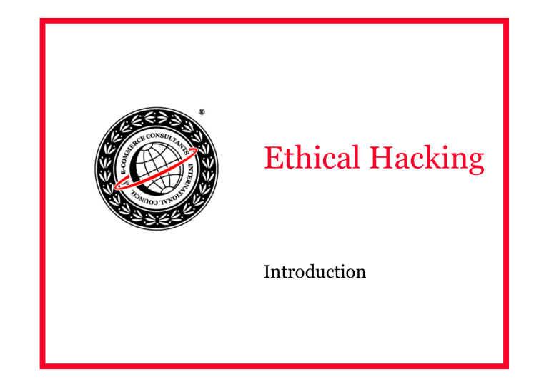 Ethical Hacking: Introduction to Concepts and Practices