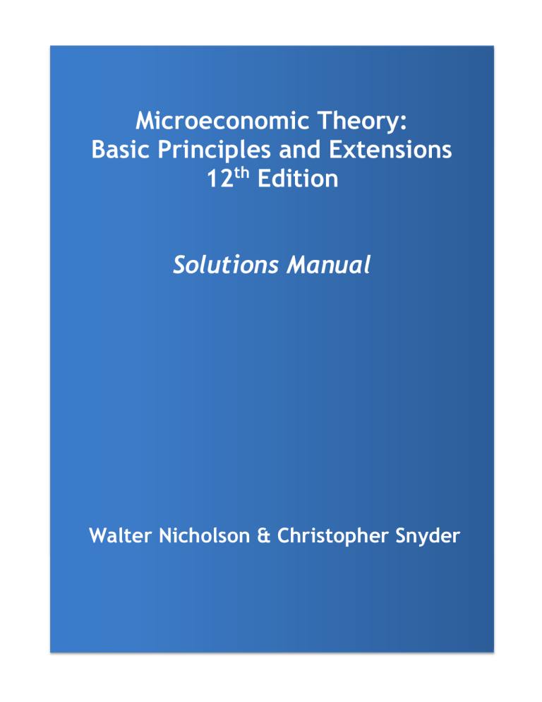 Microeconomic Theory 12th Ed. Solutions Manual