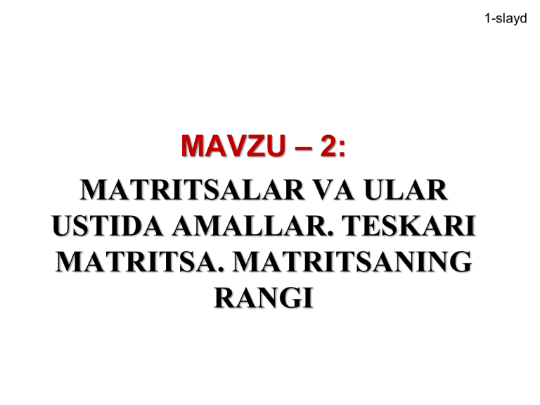 Matritsalar, Teskari Matritsalar va Rang: Taqdimot