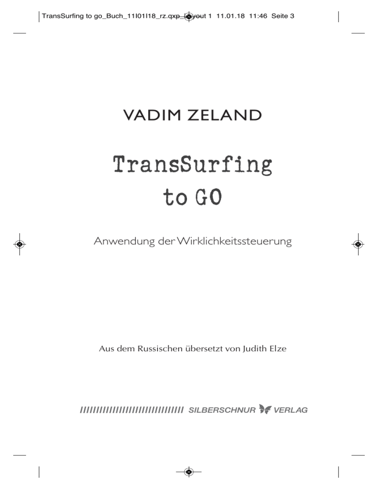 TransSurfing to Go: Techniken zur Realitätssteuerung