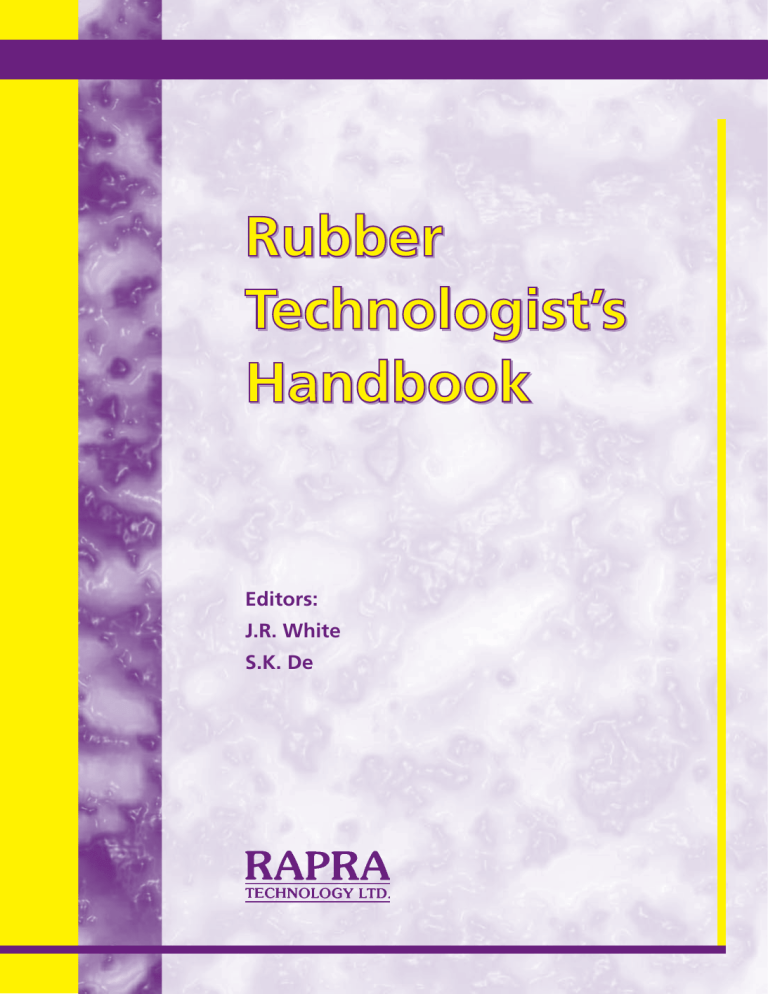 Rubber Technologist's Handbook: Materials, Processing & Applications