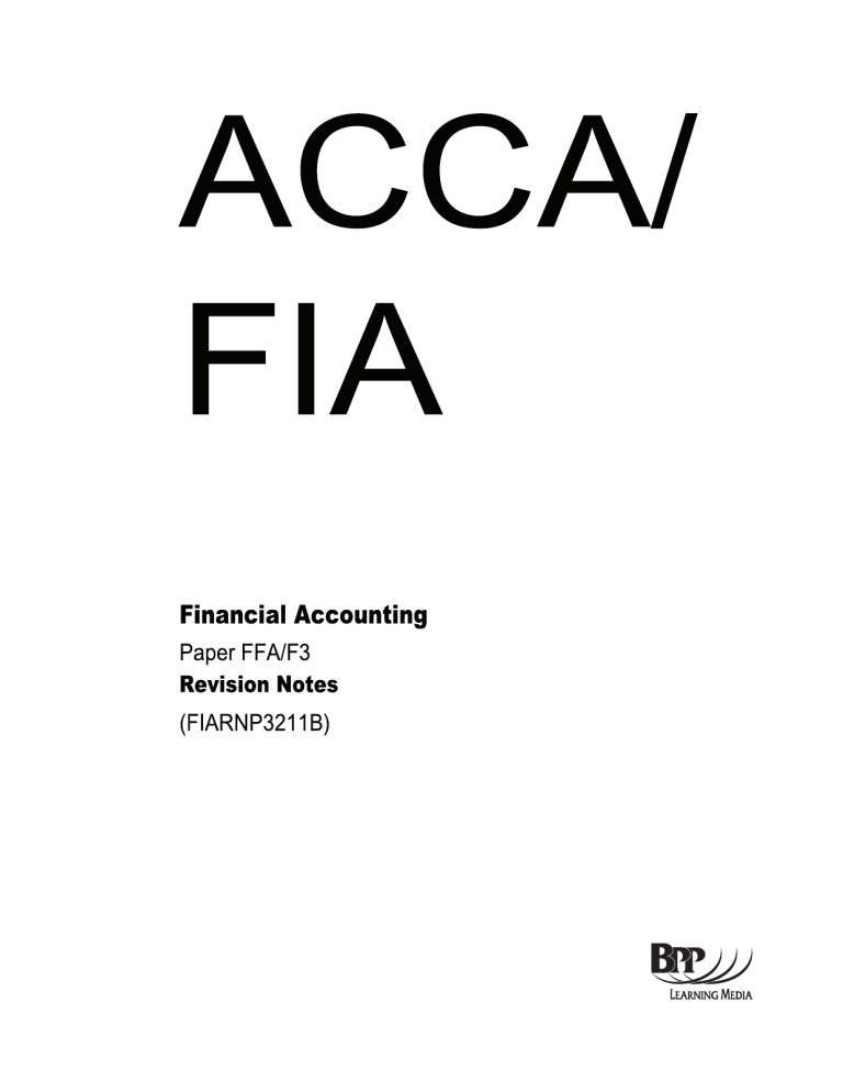 ACCA/FIA Financial Accounting (FFA/F3) Revision Notes | BPP Learning Media