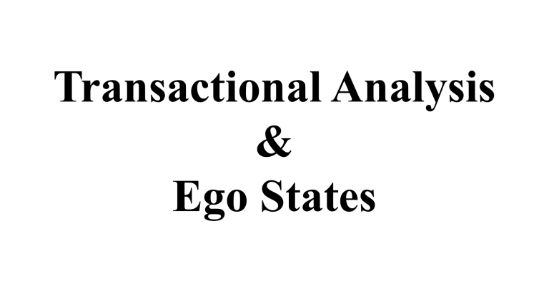 Transactional Analysis & Ego States: A Psychology Overview