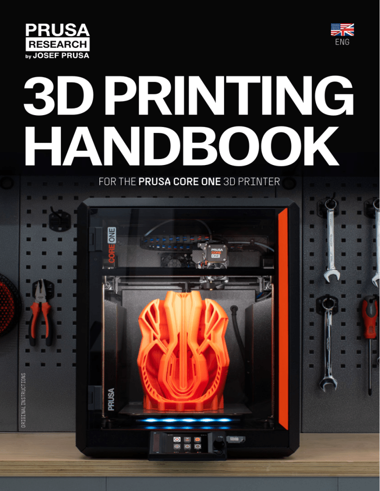 Prusa CORE One 3D Printing Handbook: Setup & Guide