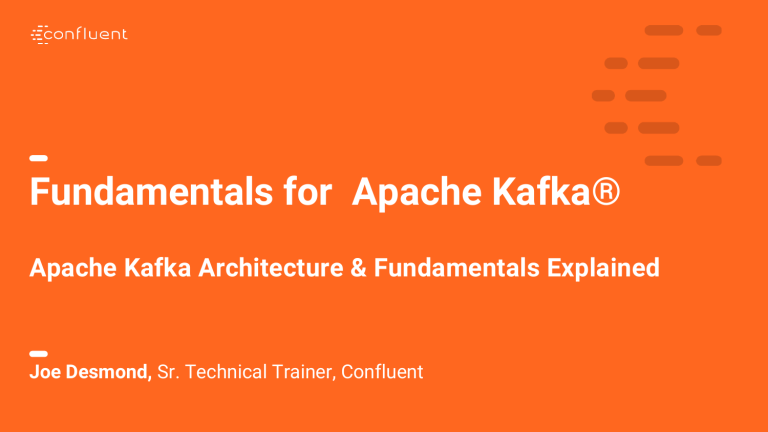 Apache Kafka Fundamentals Architecture And Use Cases