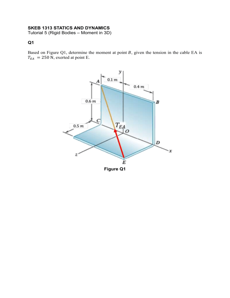 Statics & Dynamics: 3D Moment Tutorial