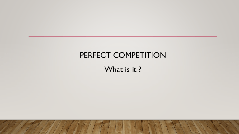Perfect Competition: Definition, Characteristics & Examples