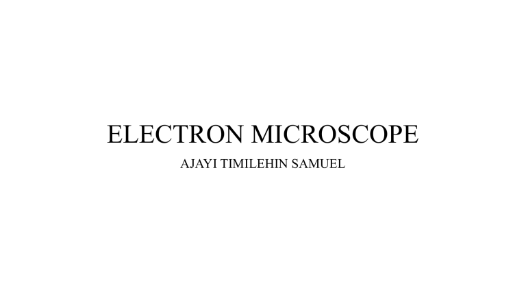 Electron Microscopy: Principles, Types & Applications