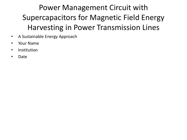 Power Management Circuit with Supercapacitors for Energy Harvesting