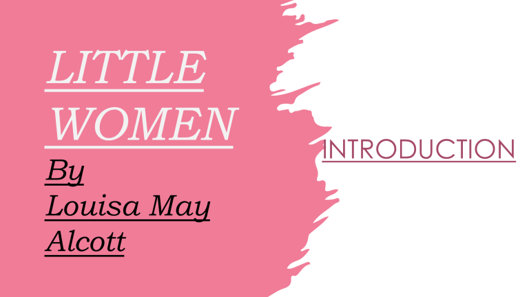 Little Women: Characters, Themes & Introduction
