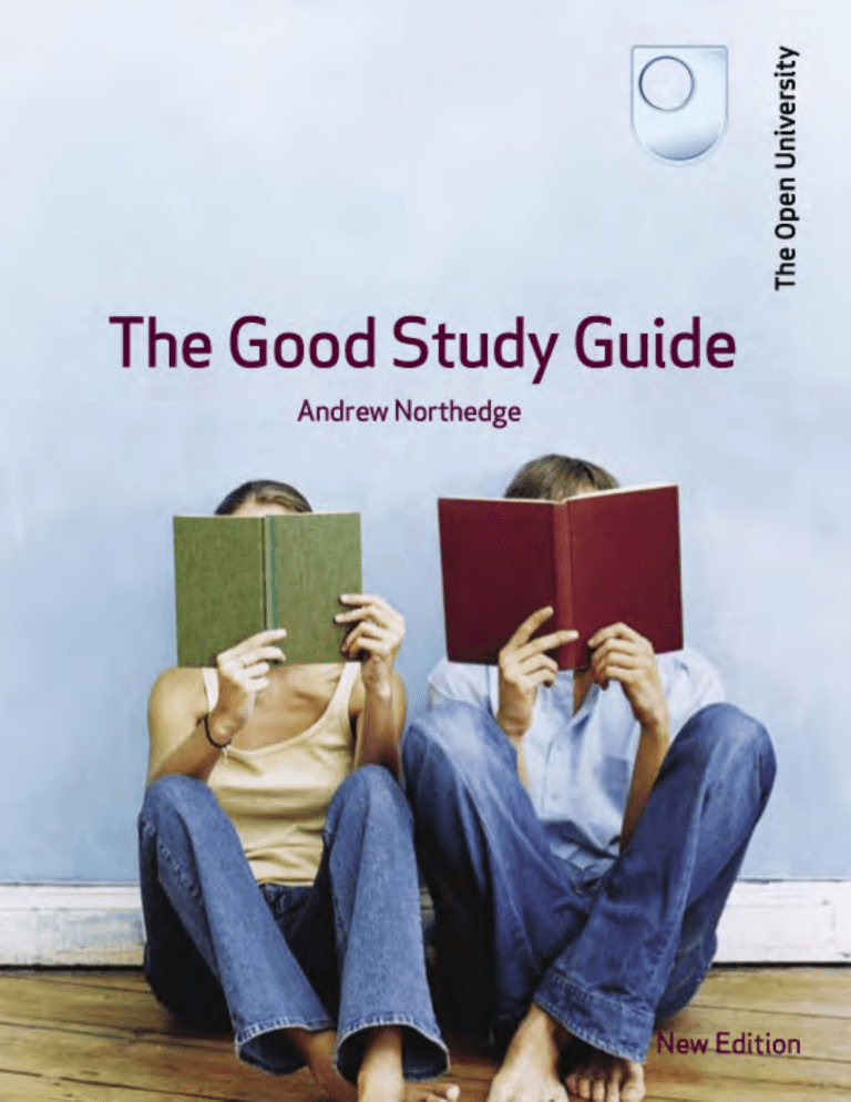The Good Study Guide: Improve Your Learning Skills