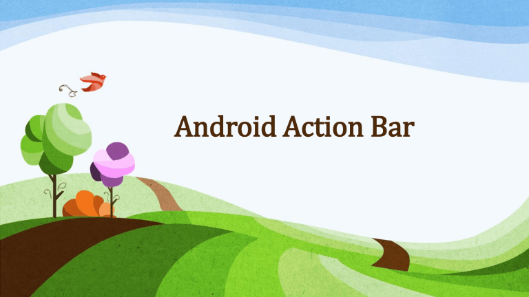 Android Action Bar: UI Design & Implementation Guide